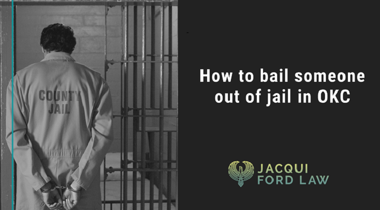 How To Bail Someone Out Of Jail?